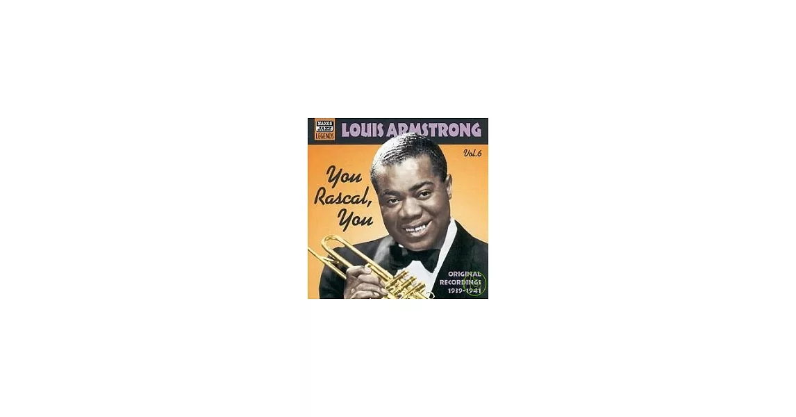 博客來-Louis Armstrong / You Rascal, You : Original 1939-1941 Recordings