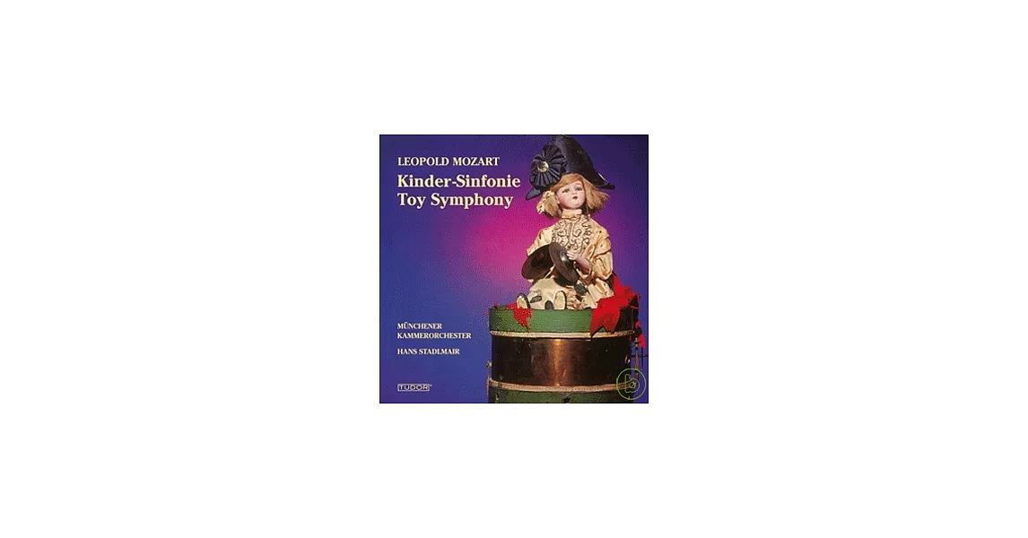 博客來-Leopold Mozart/Toy symphony / Stadlmair