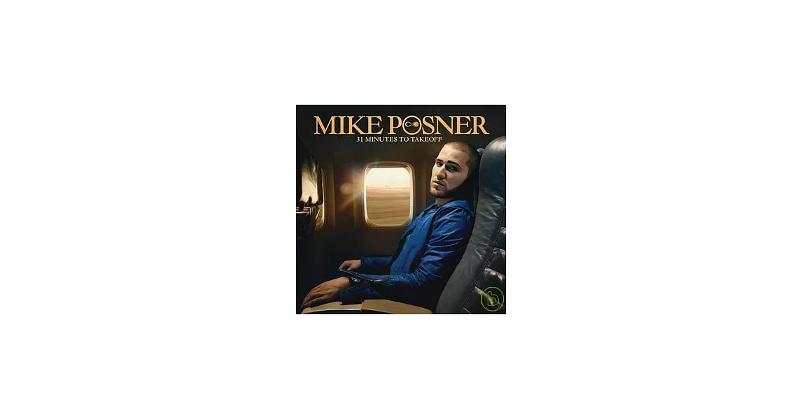博客來-Mike Posner / 31 Minutes To Takeoff