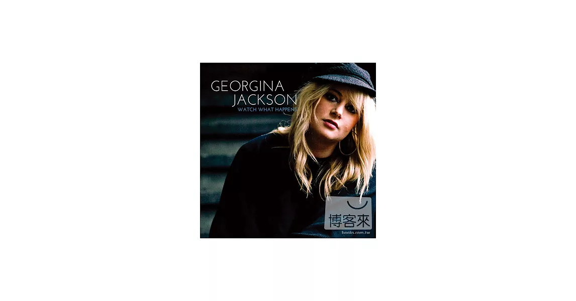 博客來-Georgina Jackson / Watch What Happens