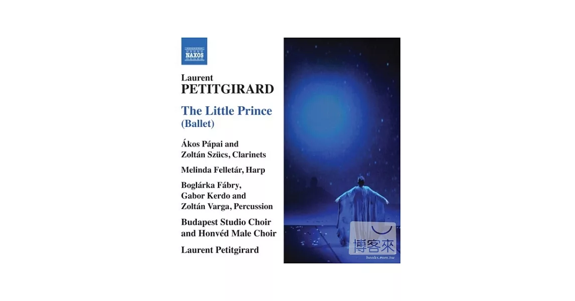 博客來-Petitgirard: The Little Prince [Ballet] / Budapest Studio Choir ...