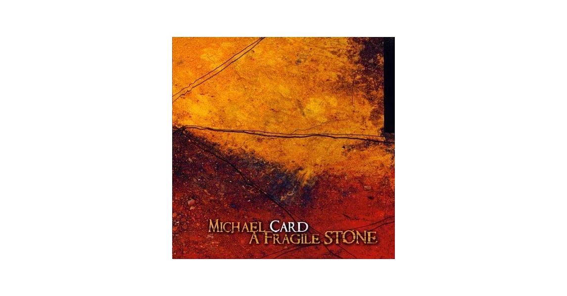 博客來-Michael Card / A Fragile Stone (CD+DVD)