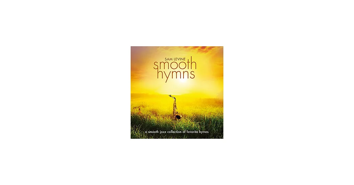 博客來-Sam Levine / Smooth Hymns