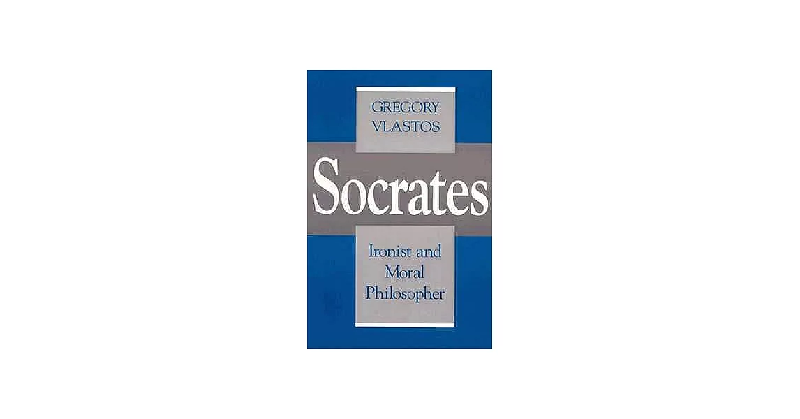 博客來-Socrates, Ironist and Moral Philosopher: Civilian Control of ...