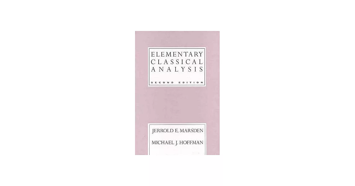 博客來-Elementary Classical Analysis