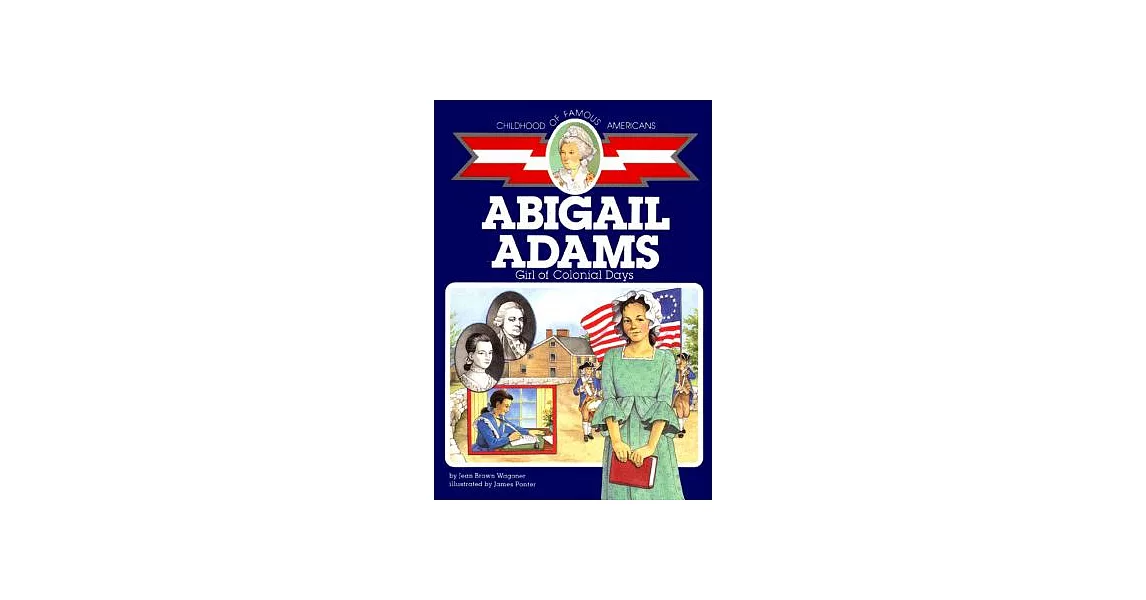 博客來-Abigail Adams: Girl of Colonial Days