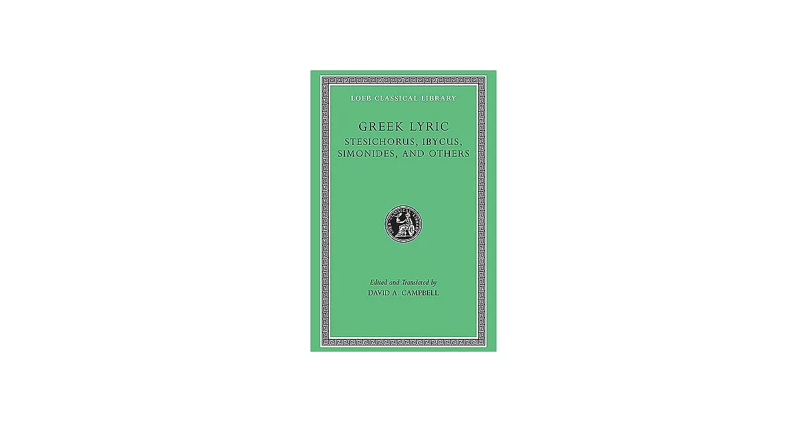 博客來-Greek Lyric III: Stesichorus, Ibycus, Simonides and Others