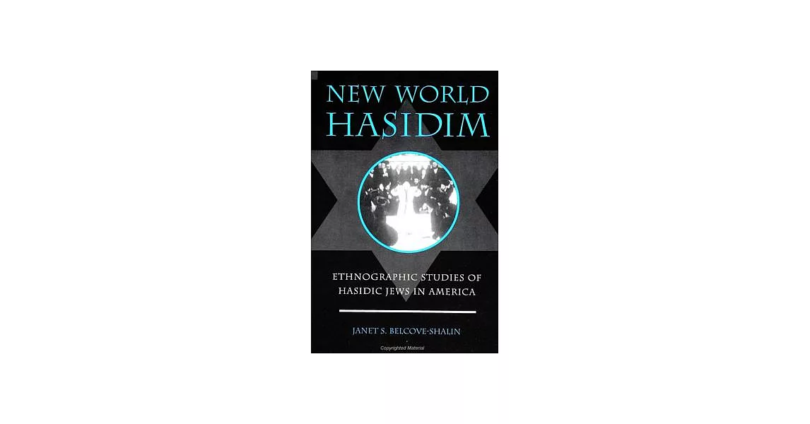 博客來-New World Hasidism: Ethnographic Studies of Hasidic Jews in America