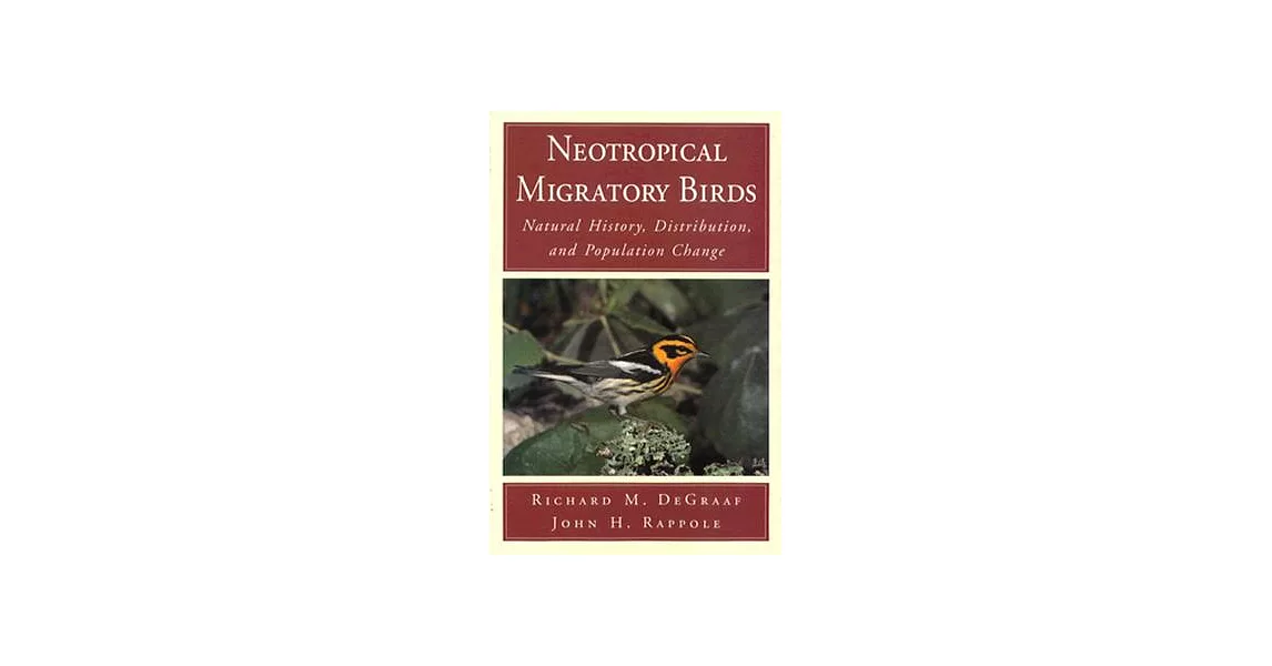 博客來-Neotropical Migratory Birds: Natural History, Distribution, and ...