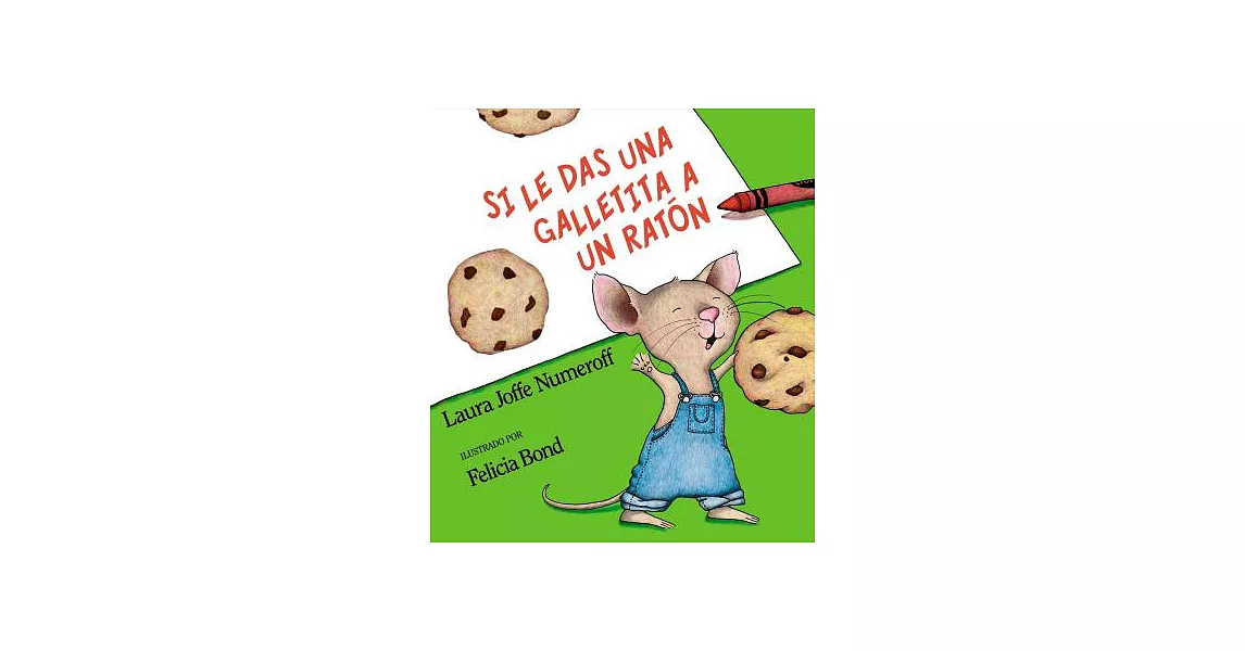 博客來-Si le das una galletita a un raton / If You Give a Mouse a Cookie