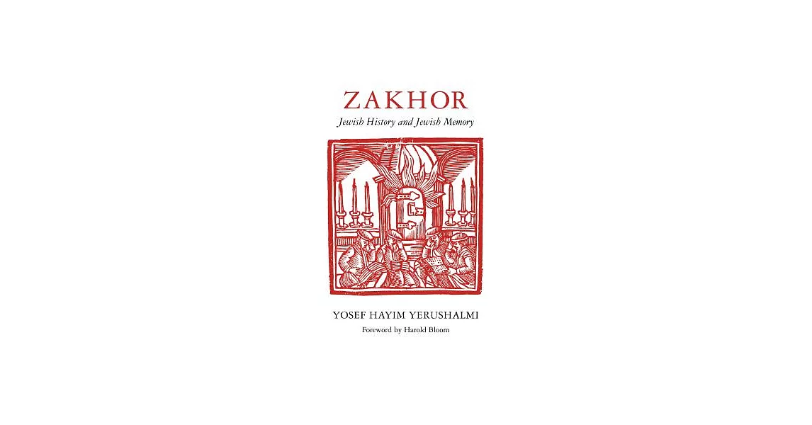 博客來-Zakhor: Jewish History and Jewish Memory