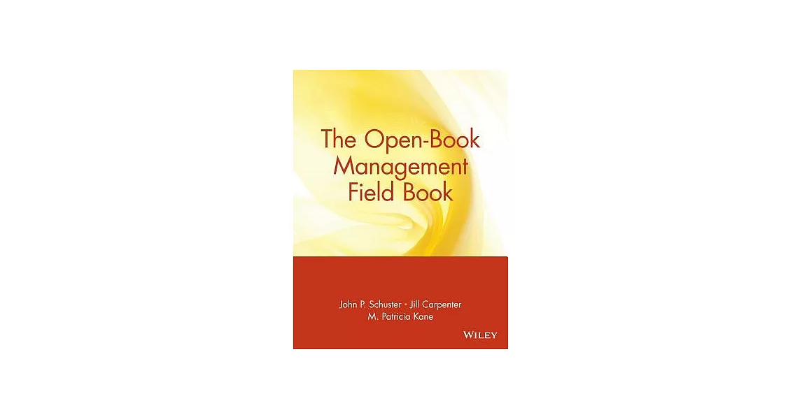博客來-The Open-Book Management Field Book