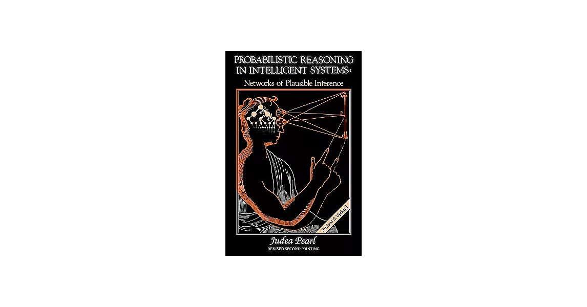 博客來-Probabilistic Reasoning in Intelligent Systems: Networks of Plausible Inference