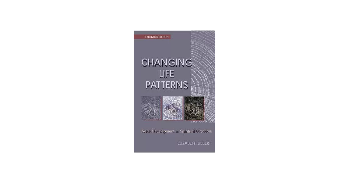 博客來-Changing Life Patterns: Adult Development in Spiritual Direction