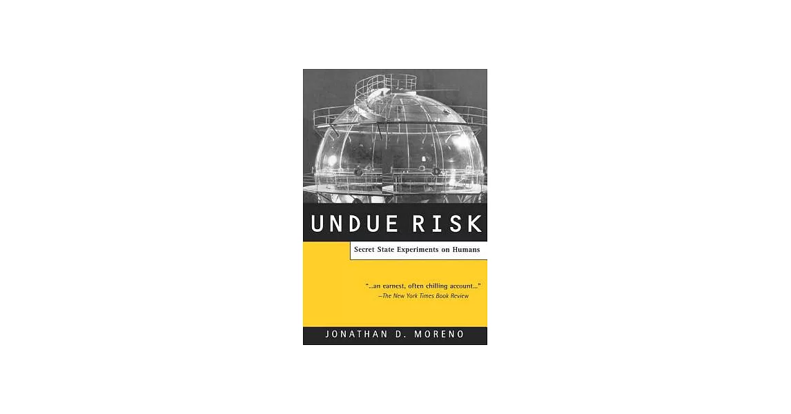 博客來-Undue Risk: Secret State Experiments on Humans