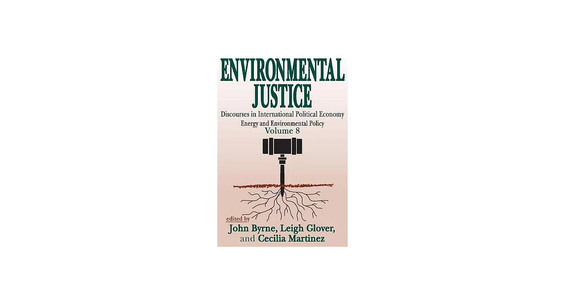 博客來 Environmental Justice Discourses In International Political Economy