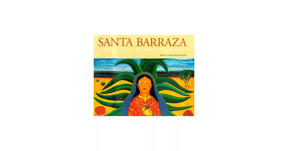 博客來-Santa Barraza, Artist of the Borderlands