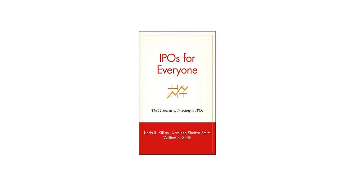 博客來-Ipos for Everyone: The 12 Secrets of Investing in Ipos