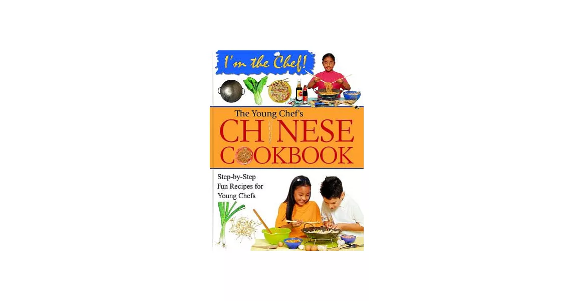博客來-The Young Chef’s Chinese Cookbook