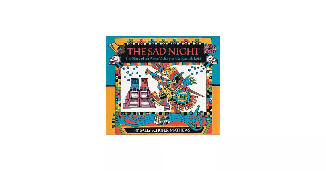 博客來-The Sad Night: The Story of an Aztec Victory and a Spanish Loss