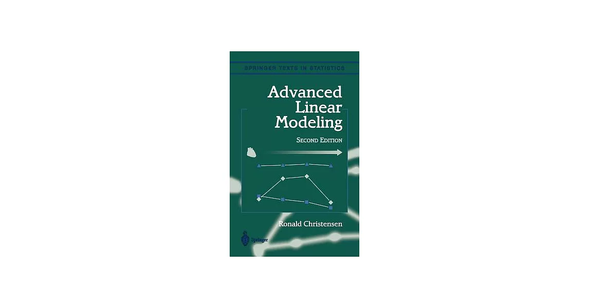 博客來-Advanced Linear Modeling: Multivariate, Time Series, and Spatial Data; Nonparametric ...