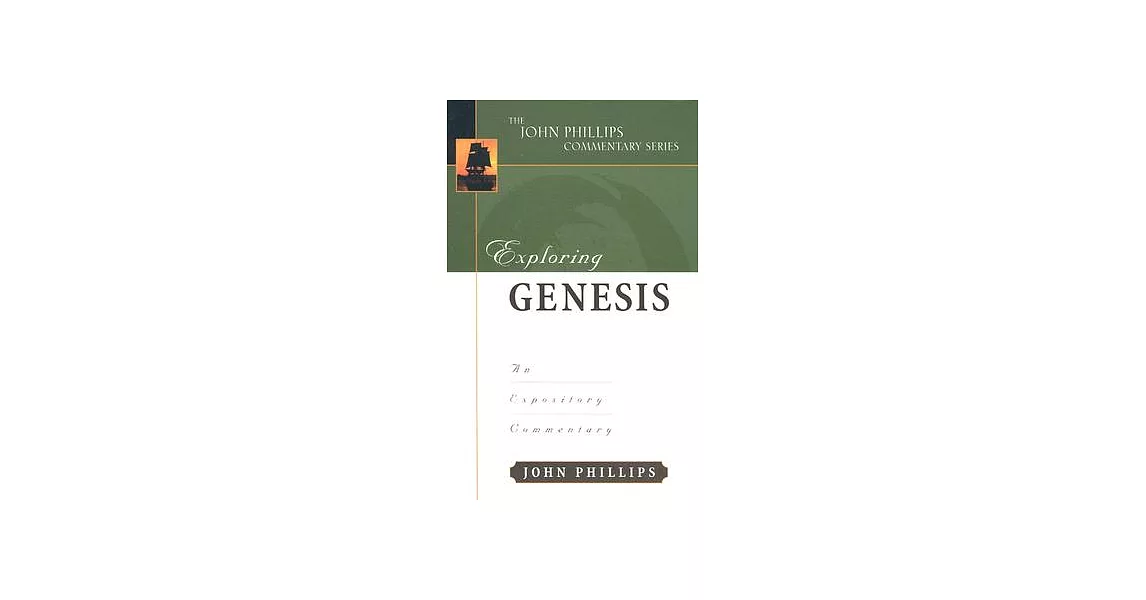博客來-Exploring Genesis: An Expository Commentary
