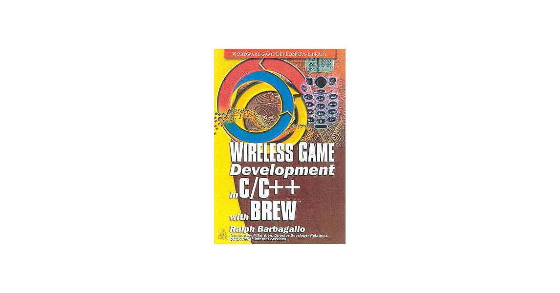 博客來-Wireless Game Development in C/C++ With Brew