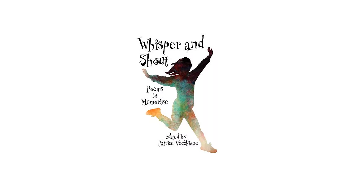 博客來-Whisper and Shout: Poems to Memorize