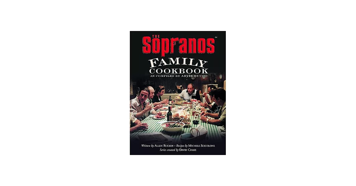 博客來-The Sopranos Family Cookbook: As Compiled by Artie Bucco