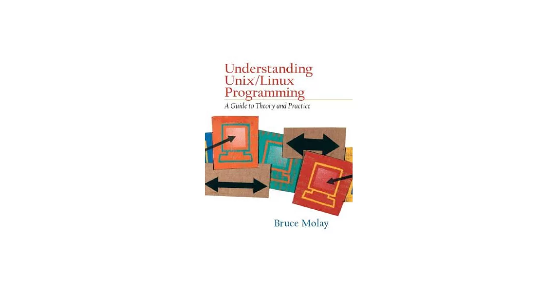 博客來-Understanding Unix/Linux Programming