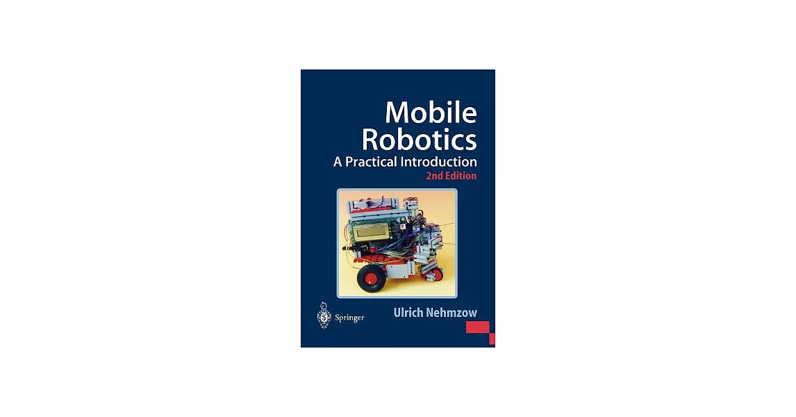 博客來-Mobile Robotics: A Practical Introduction