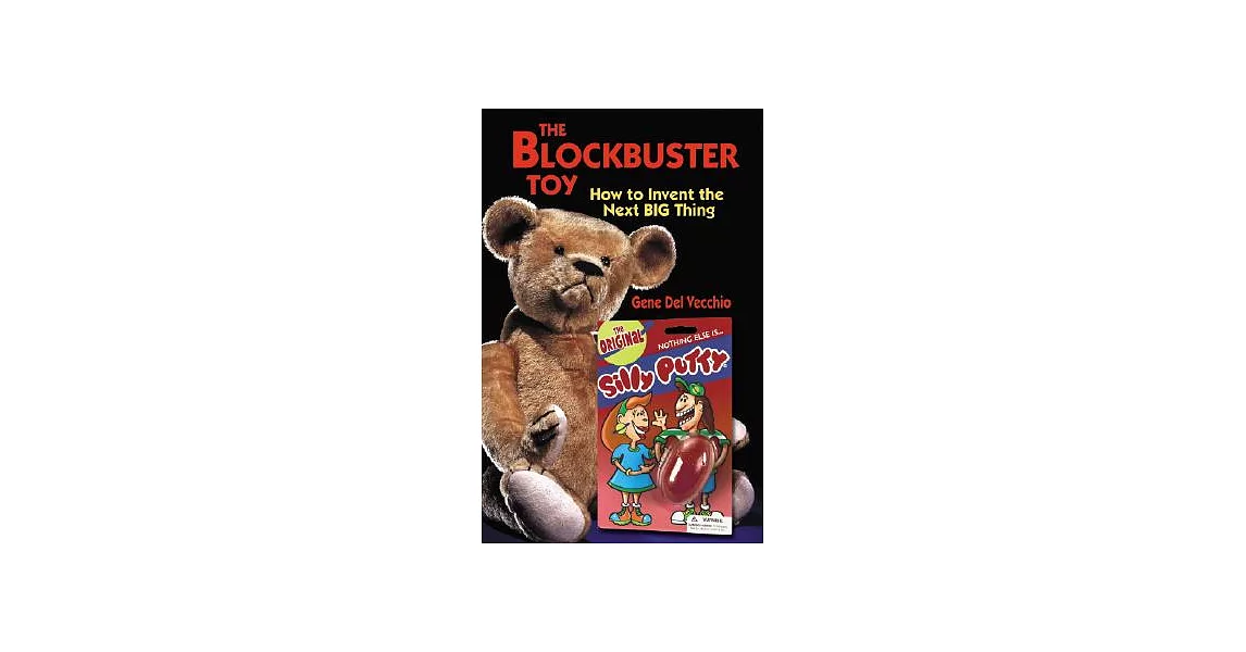 博客來-The Blockbuster Toy: How to Invent the Next Big Thing