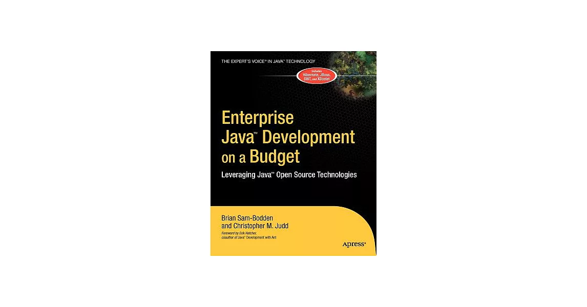 博客來-Enterprise Java Development on a Budget: Leveraging Java Open Source Technologies