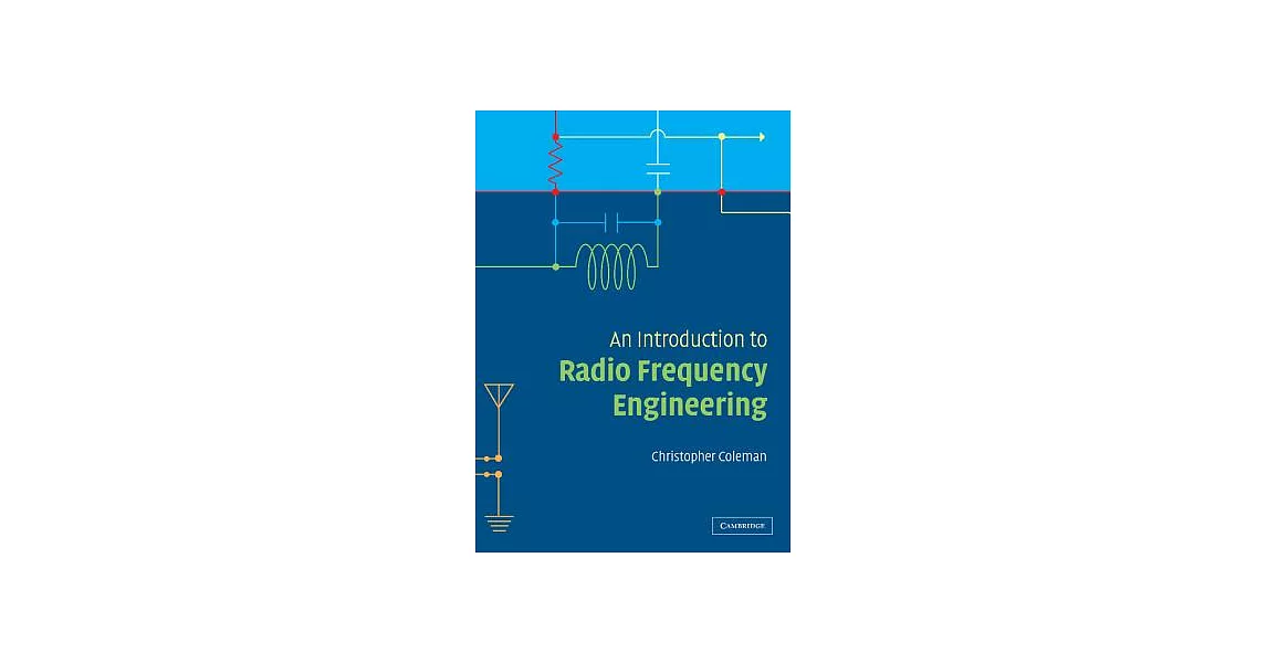 博客來-An Introduction to Radio Frequency Engineering