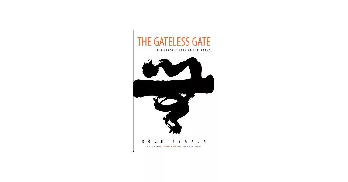 博客來-Gateless Gate: The Classic Book of Zen Koans