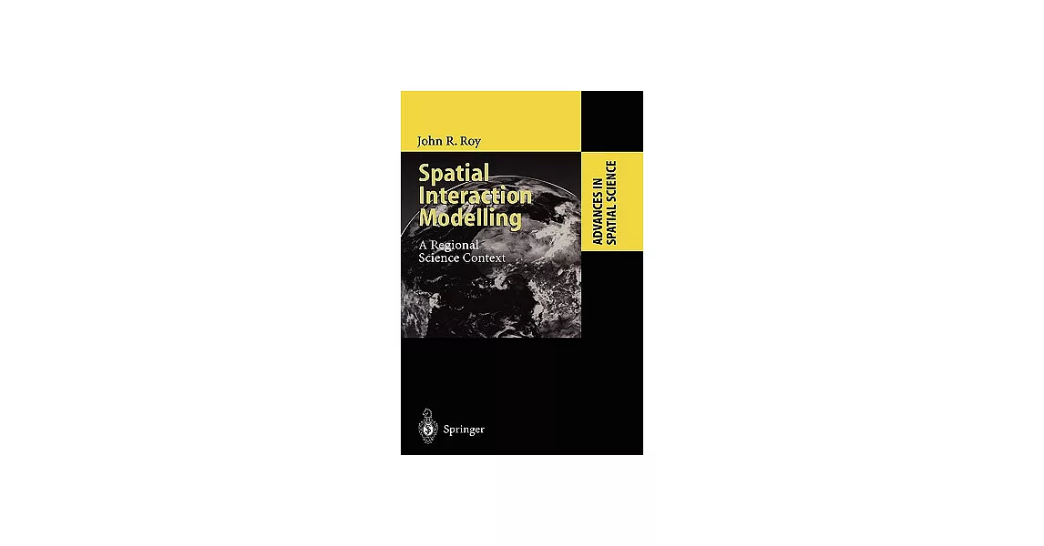 博客來-Spatial Interaction Modelling: A Regional Science Context