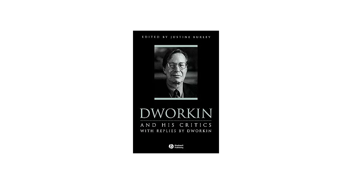 博客來-Dworkin and His Critics: With Replies by Dworkin