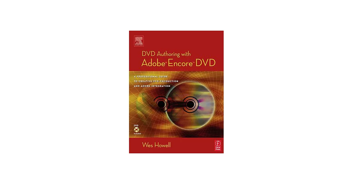 博客來-DVD Authoring with Adobe Encore DVD: A Professional Guide to ...