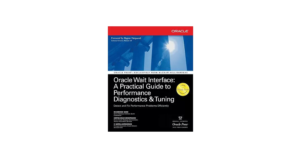 博客來-Oracle Wait Interface: A Practical Guide to Performance Diagnostics & Tuning