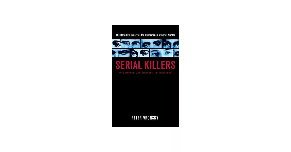 博客來-Serial Killers: The Method and Madness of Monsters