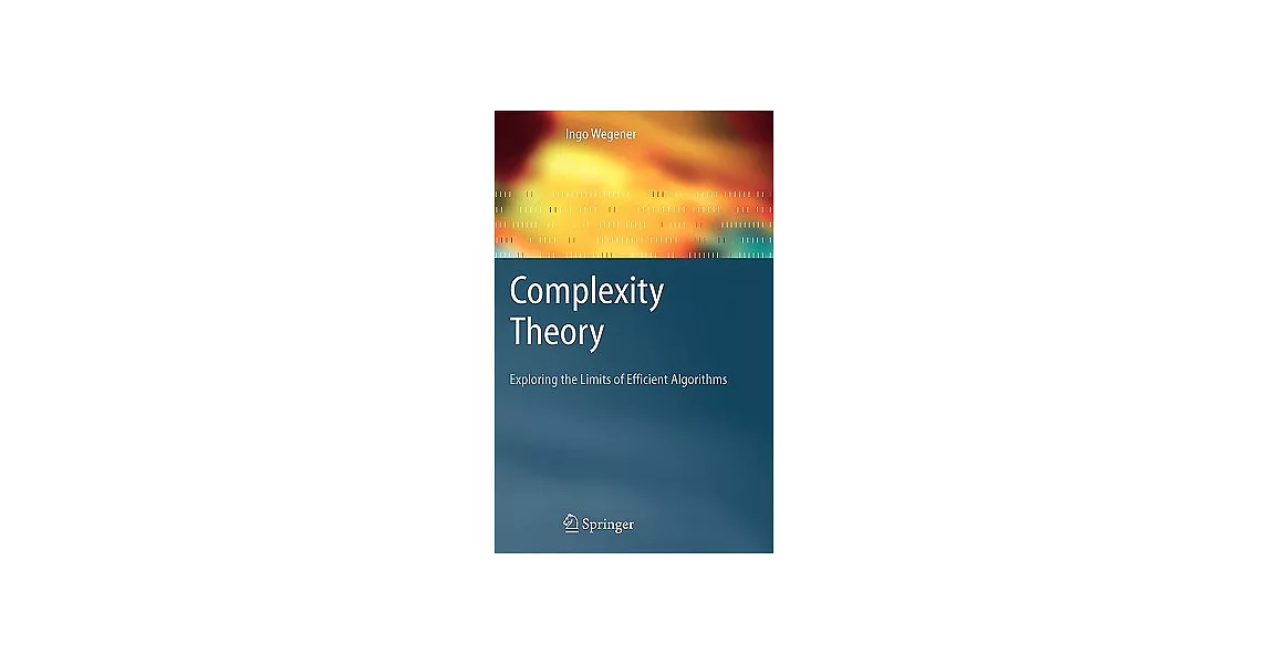 博客來-Complexity Theory: Exploring the Limits of Efficient Algorithms