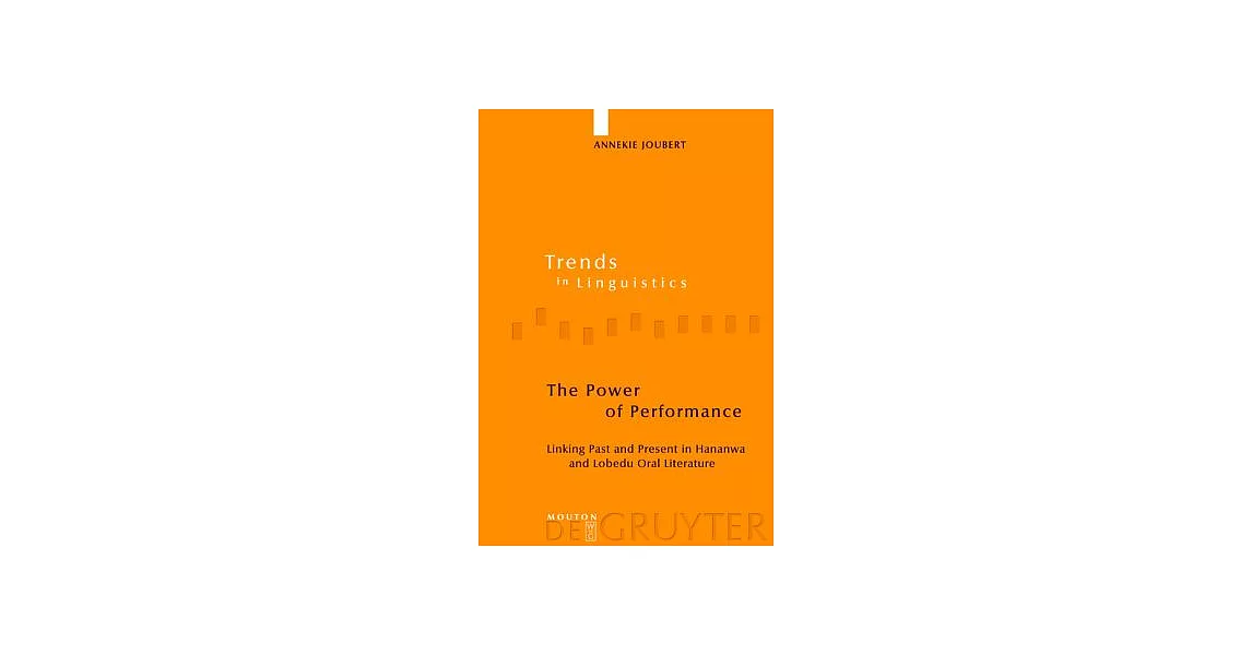 博客來-The Power Of Performance: Linking Past And Present In Hananwa And ...
