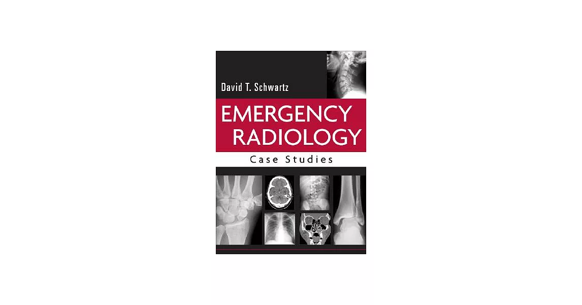 博客來-Emergency Radiology: Case Studies