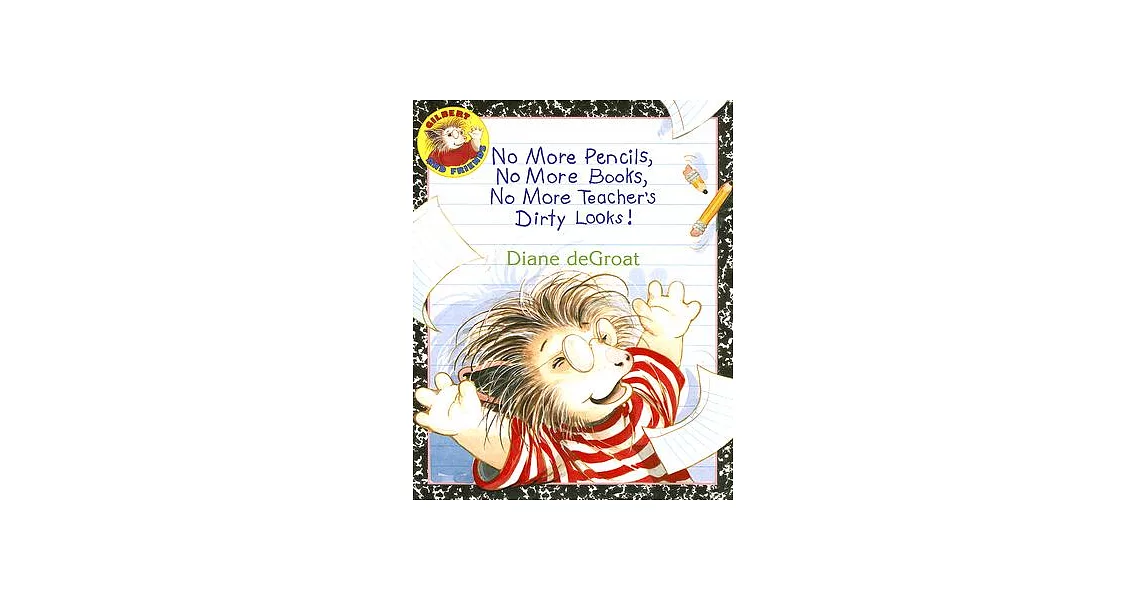 博客來-No More Pencils, No More Books, No More Teacher’s Dirty Looks!