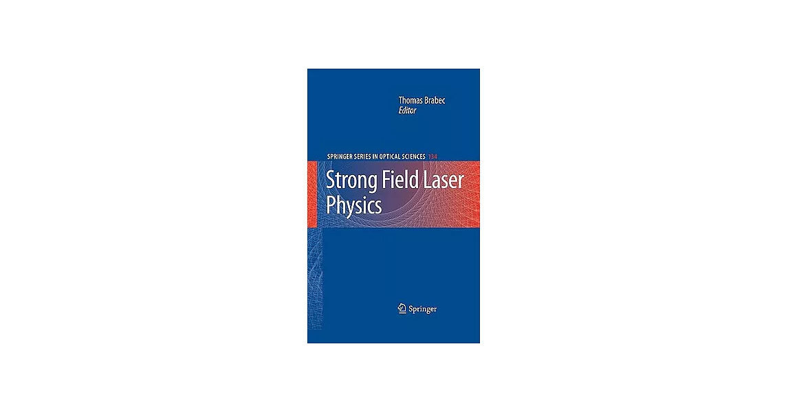 博客來-Strong Field Laser Physics