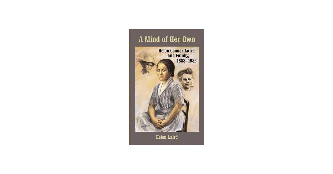 博客來-A Mind of Her Own: Helen Connor Laird and Family, 1888-1982