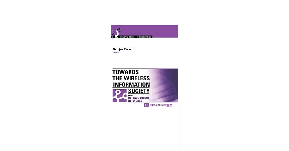 博客來 Towards The Wireless Information Society Heterogeneous Networks