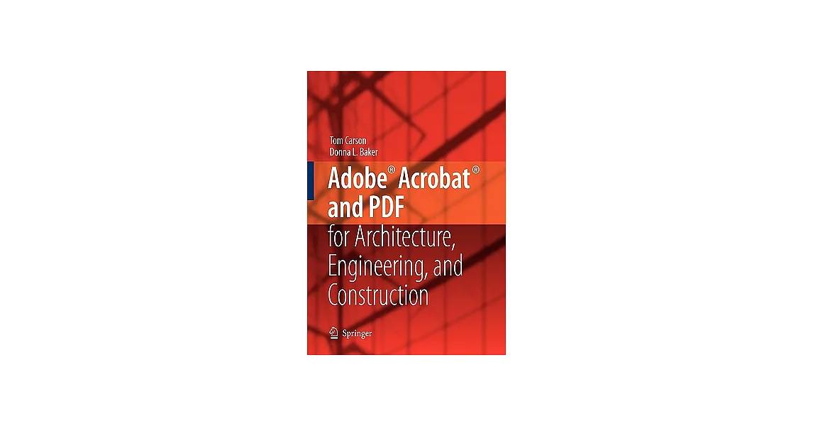 博客來-Adobe-acrobat-and Pdf for Architecture, Engineering, And Construction