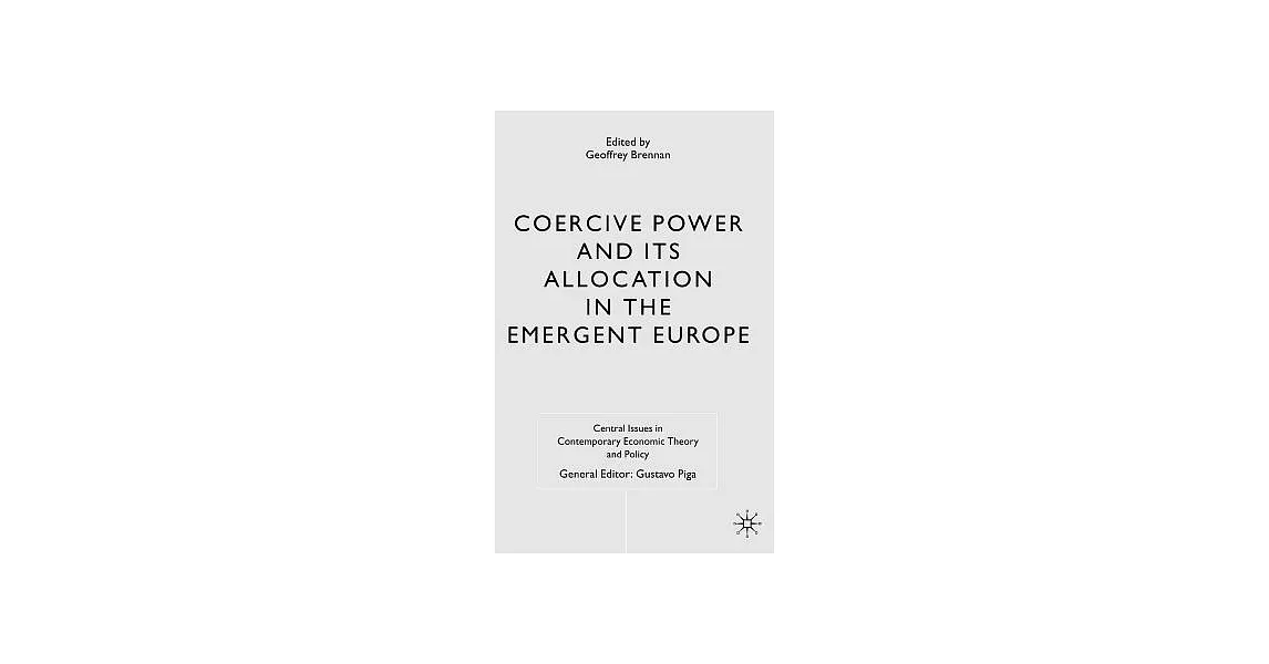 博客來-Coercive Power And Its Allocation in the Emergent Europe