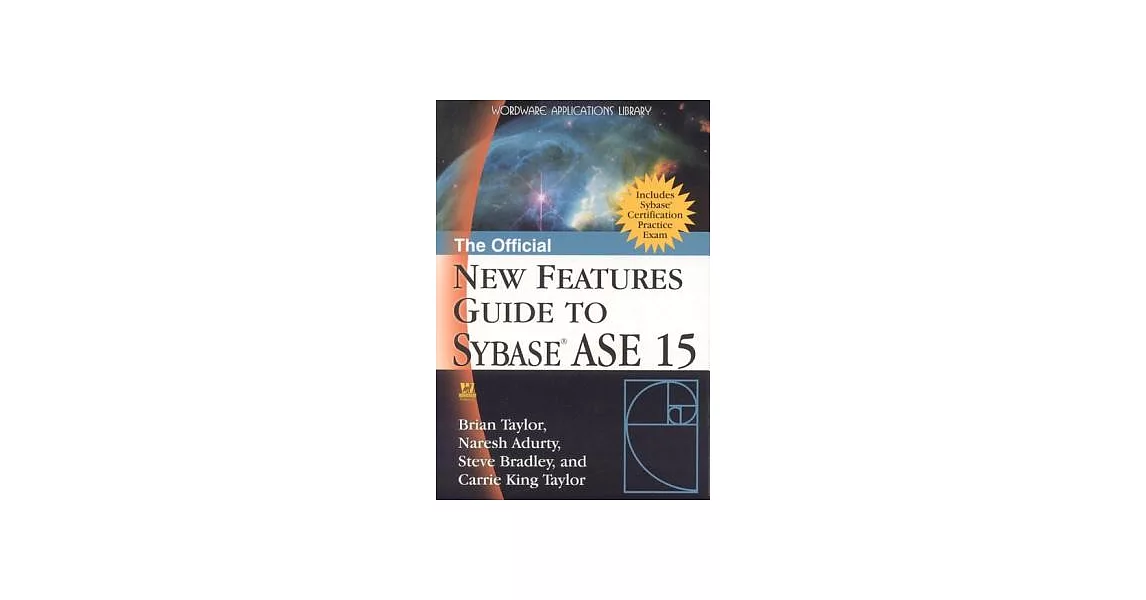 博客來-The Official New Features Guide to Sybase ASE 15